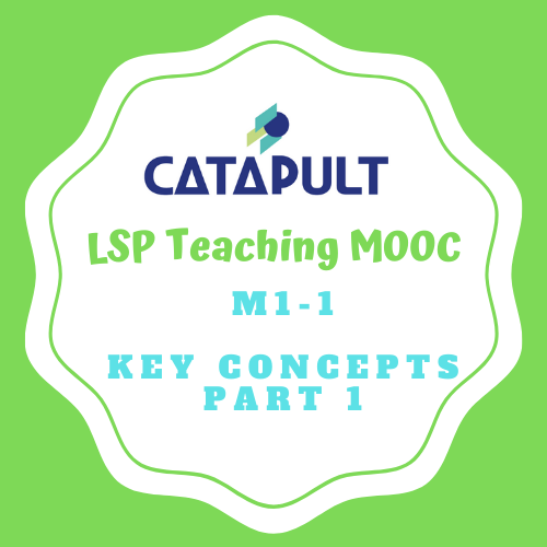 Module 1.1 – Key Concepts in LSP (Part 1) – The CATAPULT Project